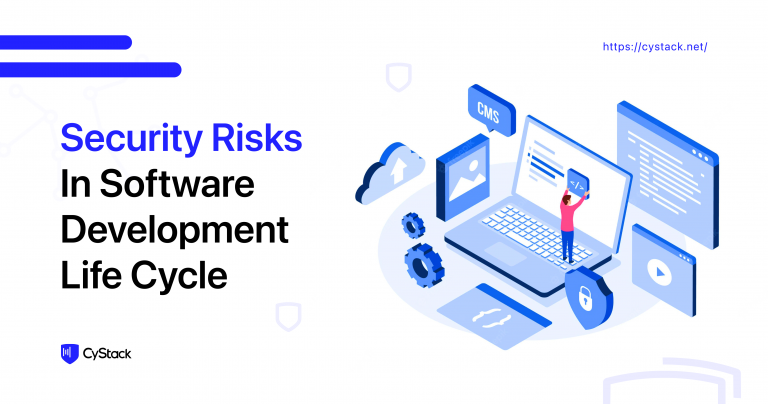 Security Risks in Software Development Life Cycle - 7 Minute Read