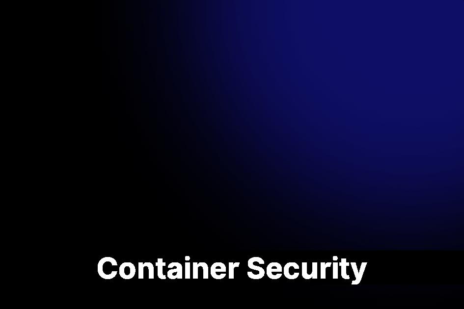 Container Security