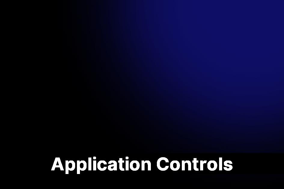 Application Controls